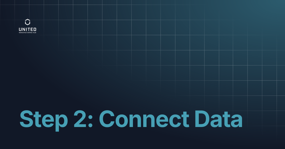 Step 2: Connect Data | UMH Docs