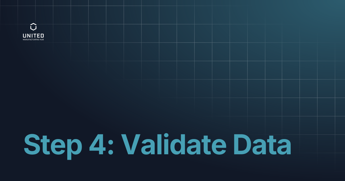 Step 4: Validate Data | UMH Docs